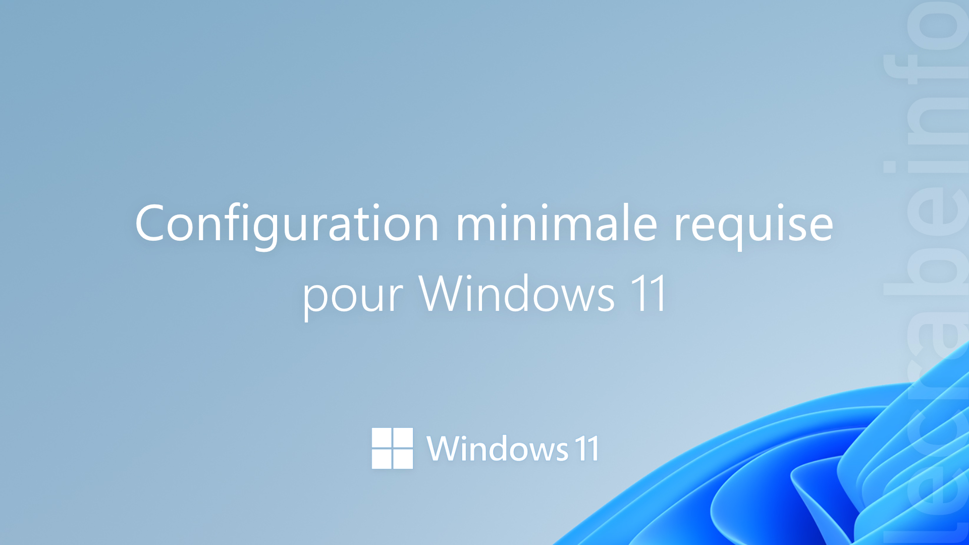 Windows 11 : la configuration minimale requise – Le Crabe Info Windows 11 : la configuration minimale requise – Le Crabe Info