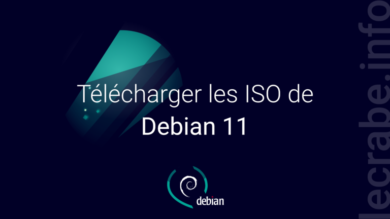 Installer Debian 12 (Linux) : le guide complet – Le Crabe Info