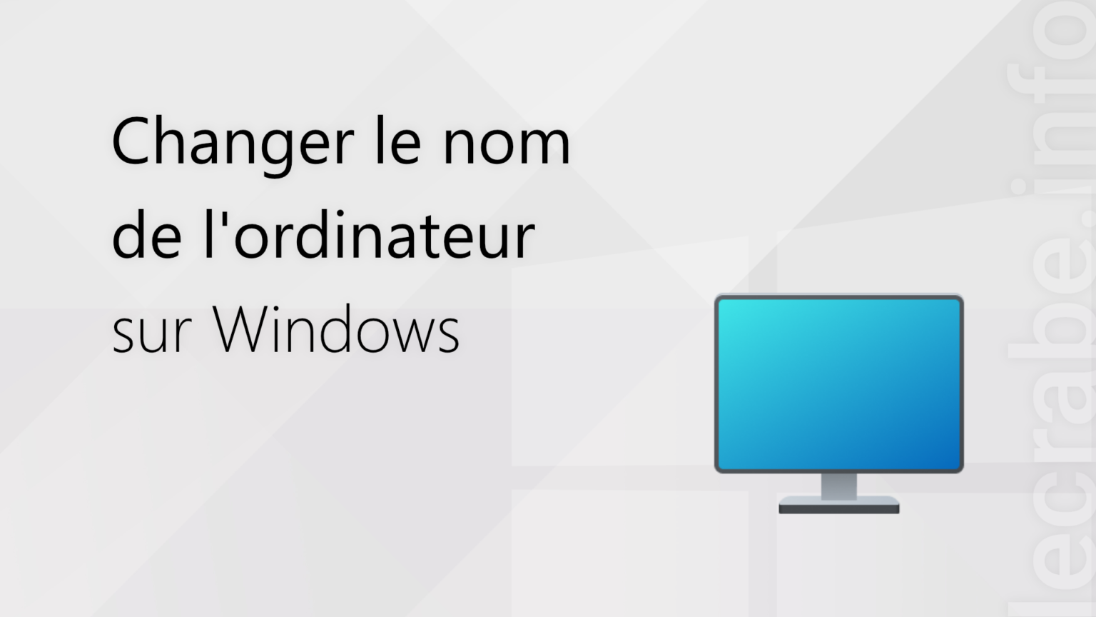 Changer le nom de l’ordinateur sur Windows – Le Crabe Info