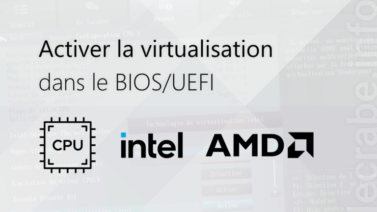 Activer la virtualisation (Intel VT-x / AMD-V) dans le BIOS/UEFI – Le ...