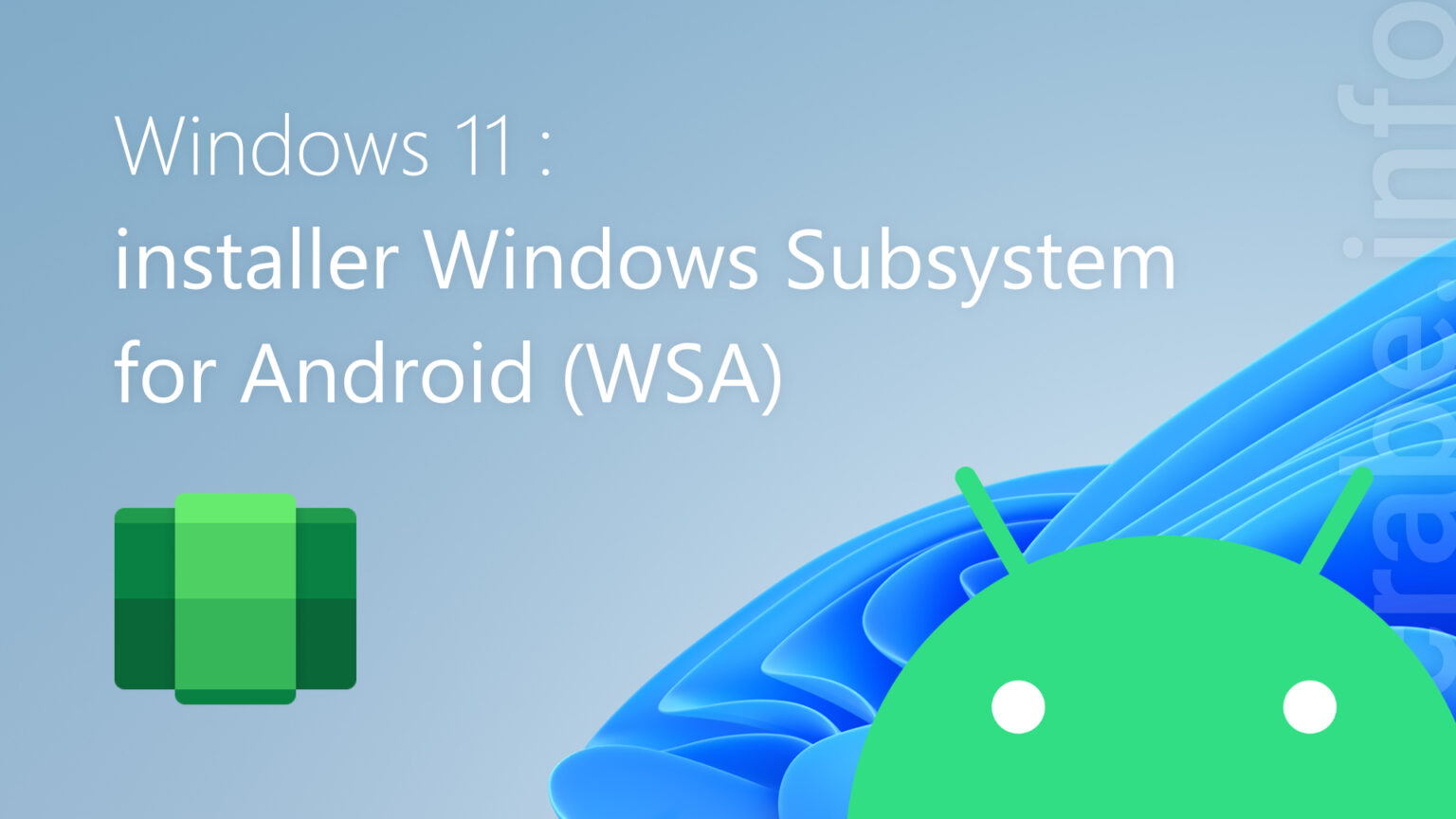 Windows 11 : installer WSA (Windows Subsystem for Android) – Le Crabe Info