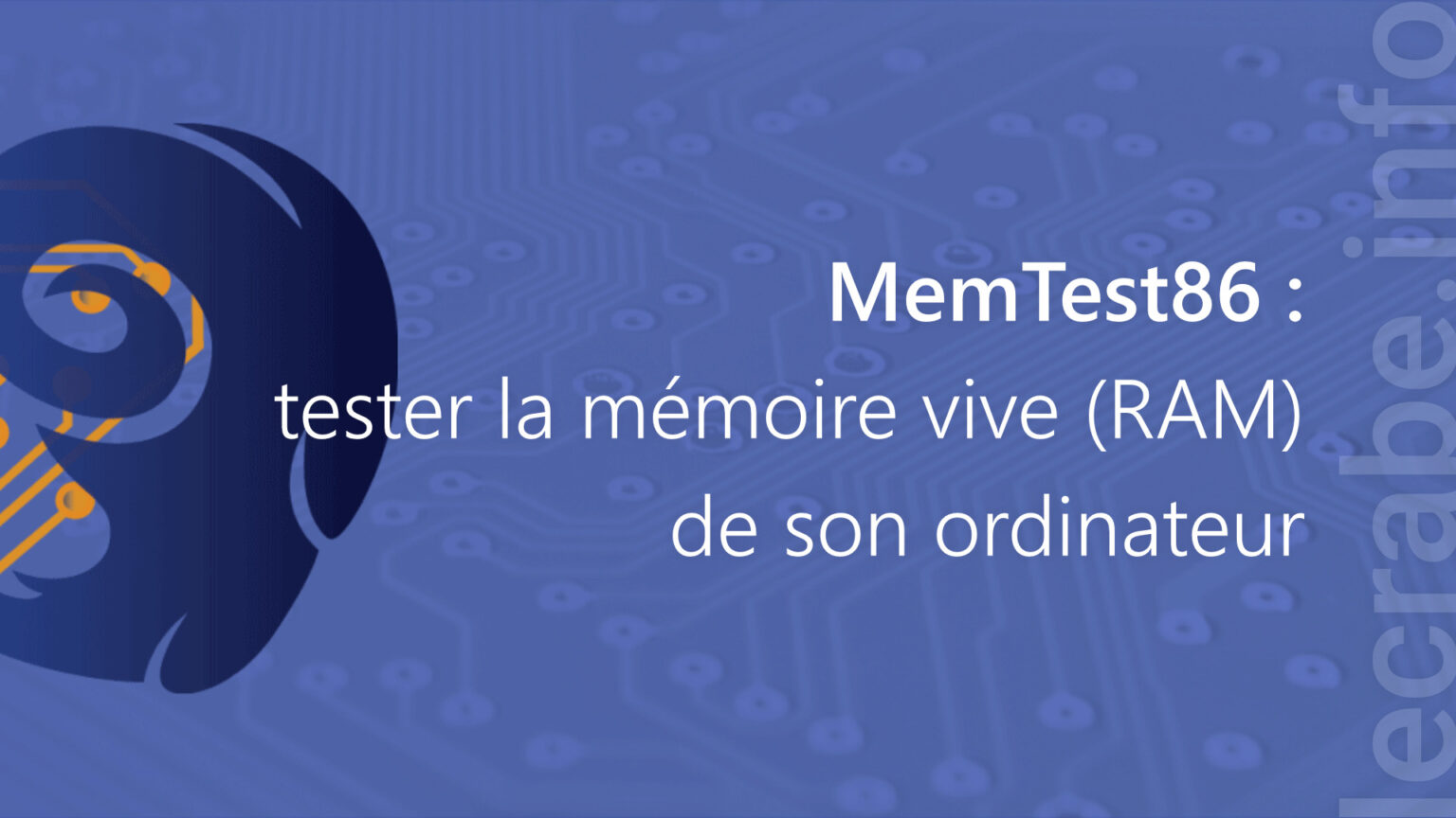 Diagnostic de mémoire Windows : tester la RAM de son PC – Le Crabe Info