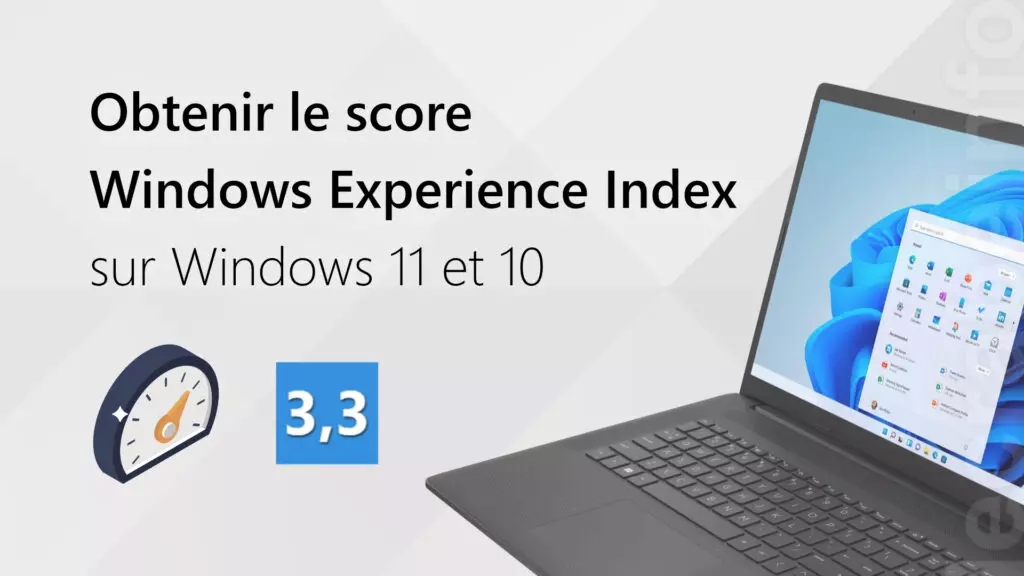 Obtenir le score Windows Experience Index sur Windows 11 et 10 – Le ...