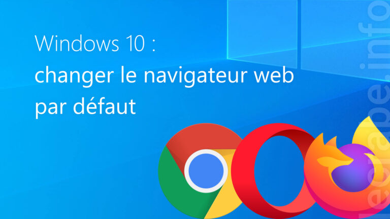 Windows 10 : changer le navigateur web par défaut – Le Crabe Info