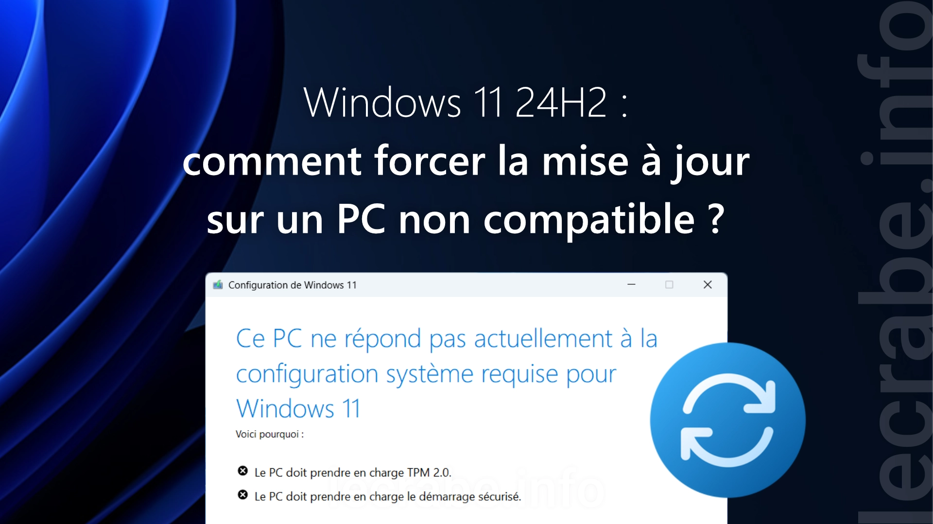 Windows 11 Forcer La Mise Jour 24H2 Sur Un PC Non Compatible Le